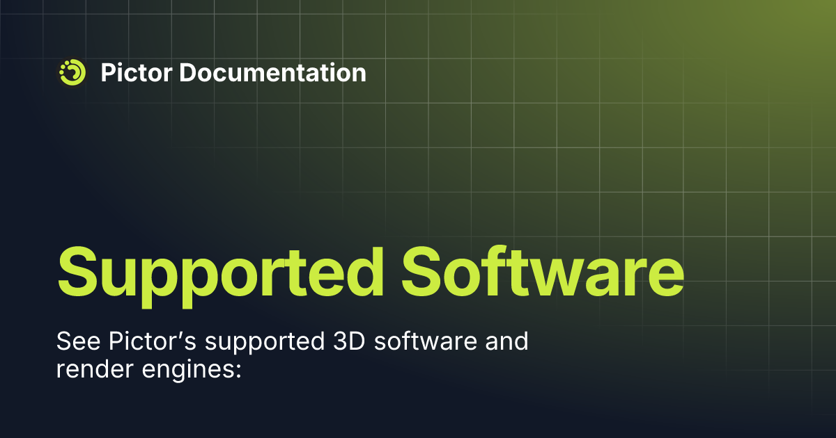 Supported Software | Pictor Documentation