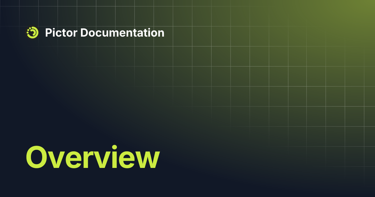 Overview | Pictor Documentation
